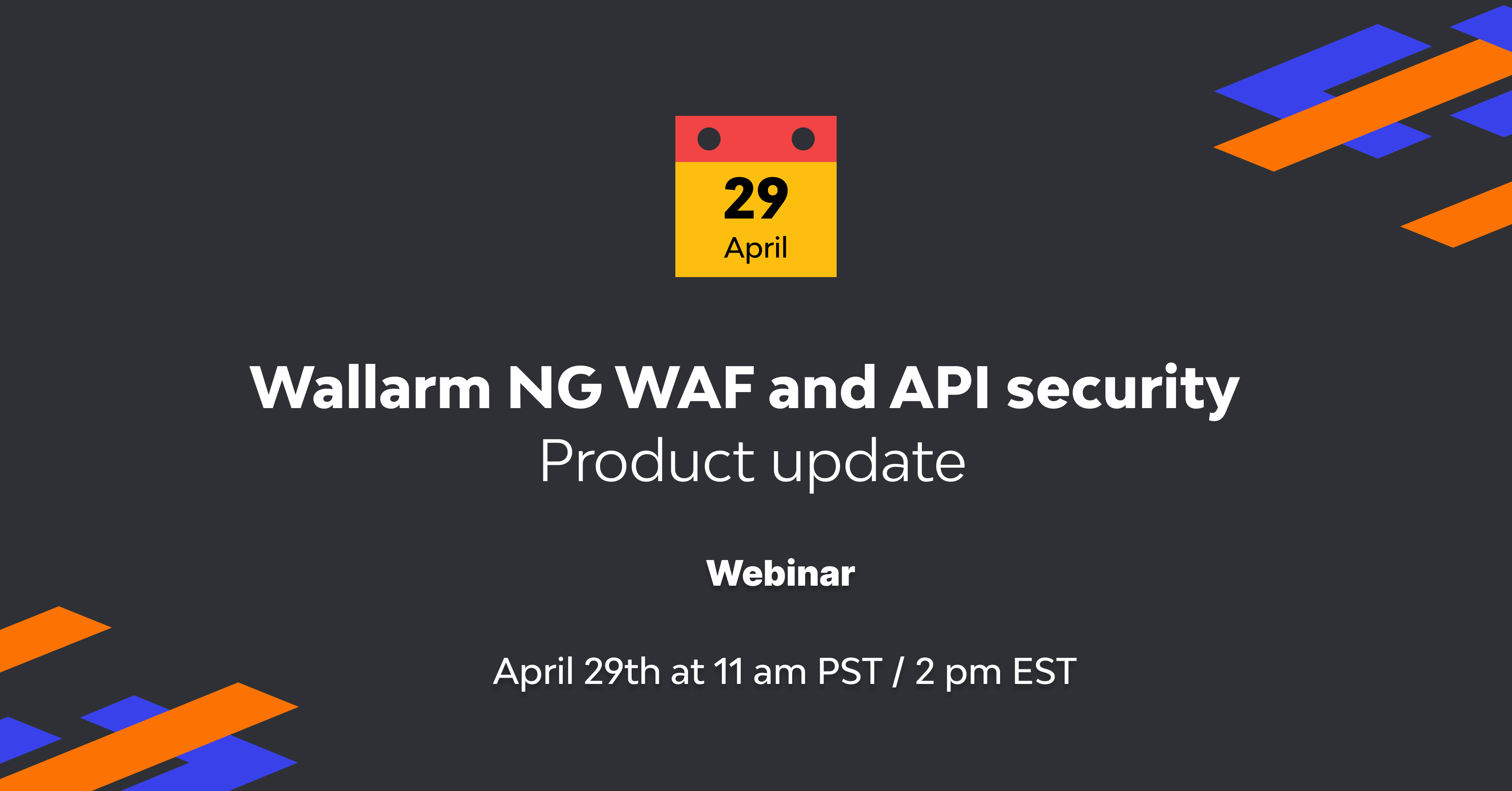 [Wallarm webinar] Wallarm NG WAF Product update